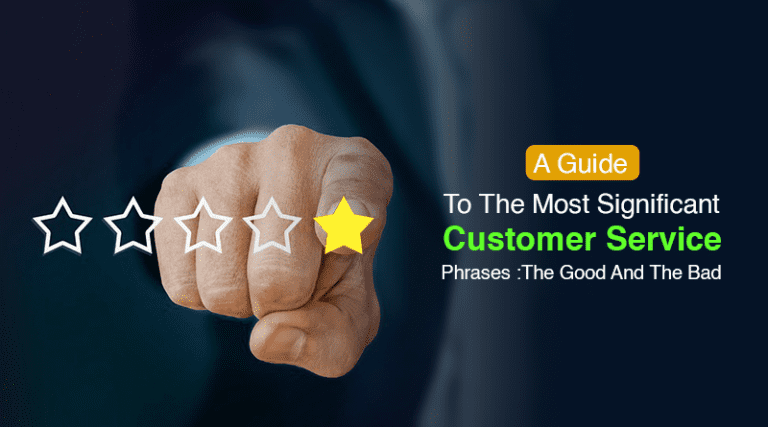 A Guide To The Most Significant Customer Service Phrases : The Good And ...