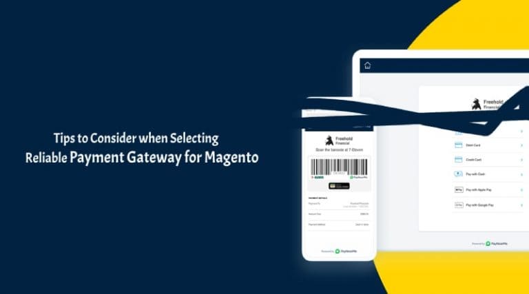 Tips For Selecting Reliable Payment Gateway For Magento Store