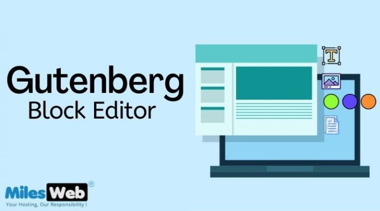 How to Use WordPress Block Editor-Gutenberg? | MilesWeb