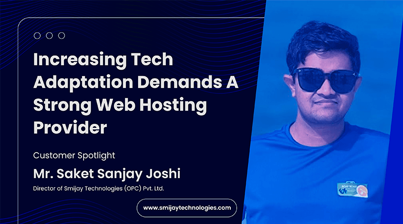 Smijay Technologies: Increasing Tech Adaptation Demands A Strong Web ...