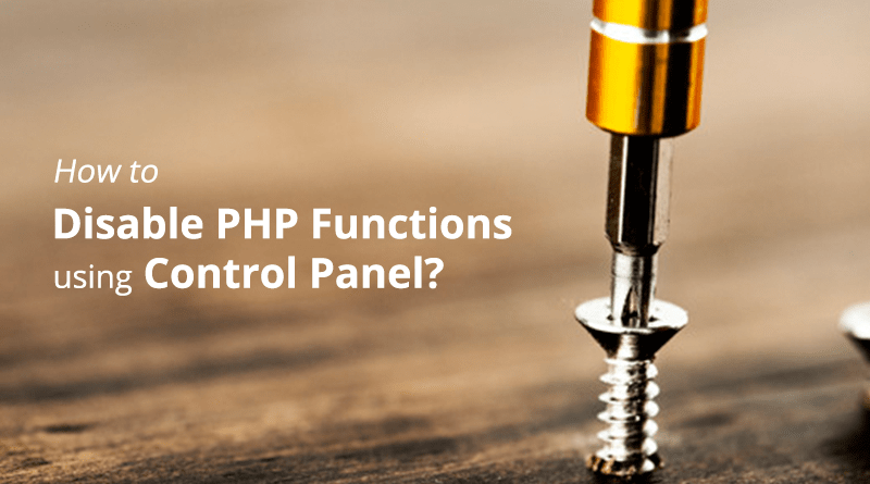 How To Disable Php Functions Using Control Panel Web Hosting Faqs By 2800
