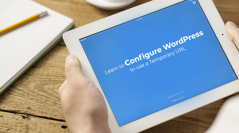 Learn to Configure WordPress to use a Temporary URL - Web Hosting FAQs by MilesWeb